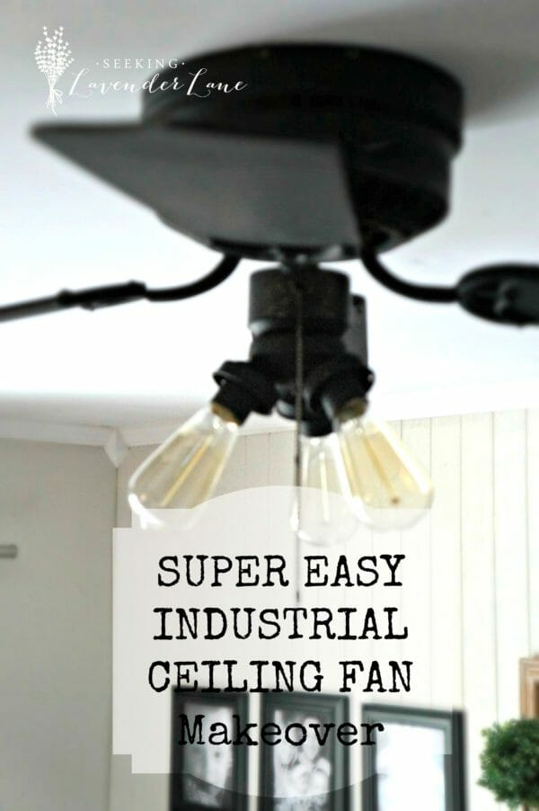 Super Easy Industrial Style Fan Makeover - Seeking Lavender Lane