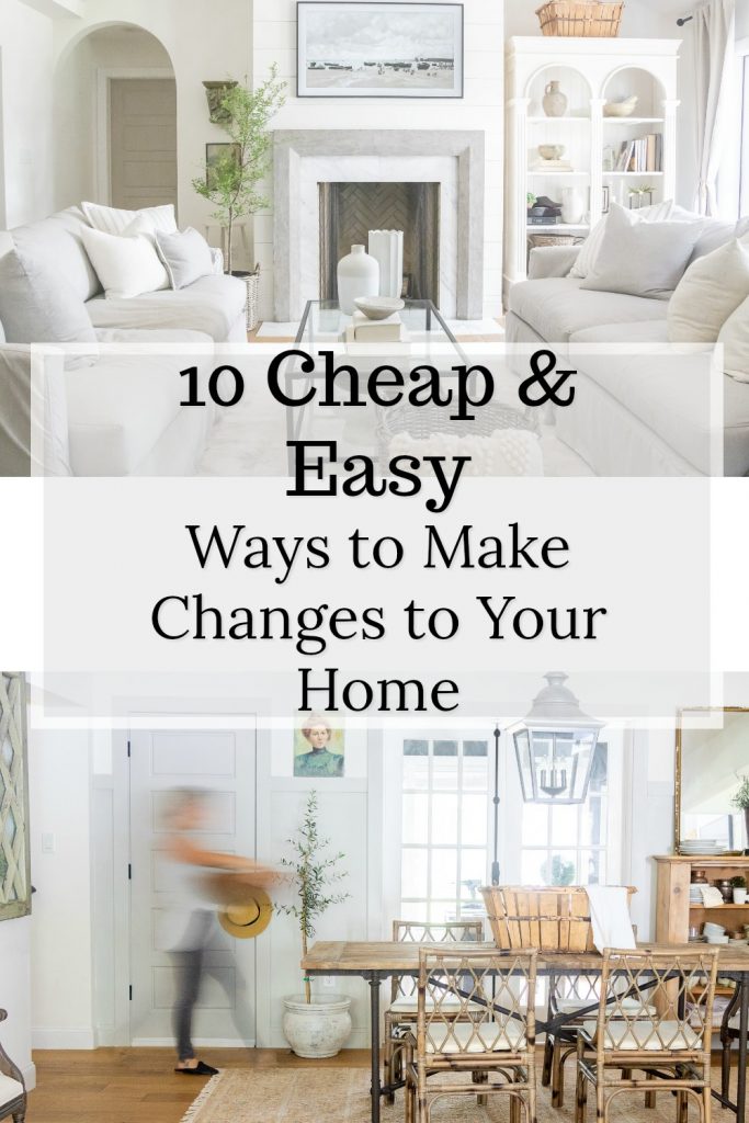 10 Ways to Make Changes to Your Home that are Easy and Cheap! - Seeking ...