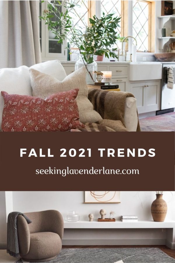 What's Trending in Home Décor for Fall 2021 - Seeking Lavender Lane