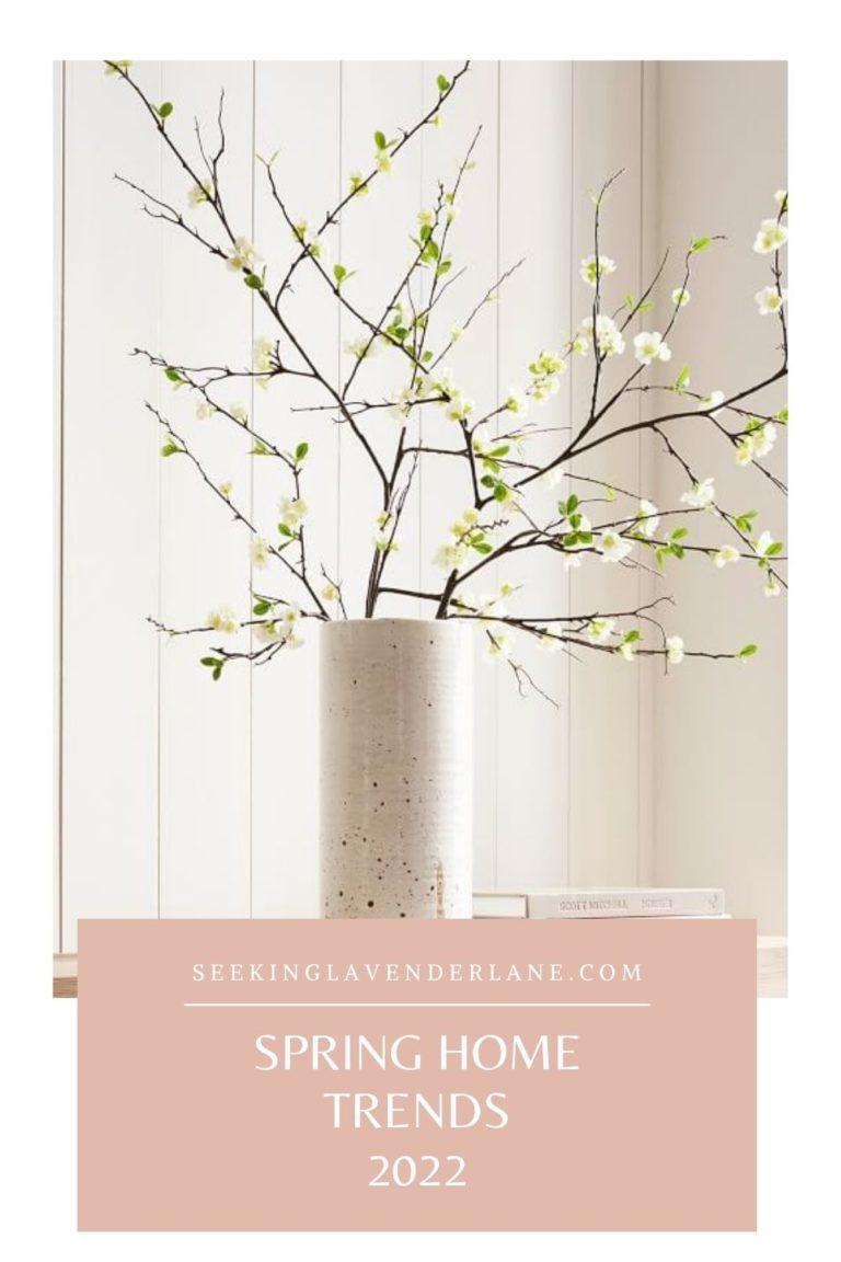 Spring Home 2022 Décor Round Up - Seeking Lavender Lane