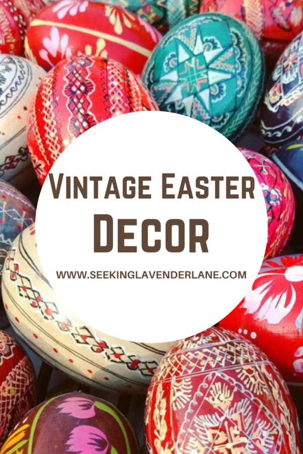 Vintage Easter Decor - Seeking Lavender Lane