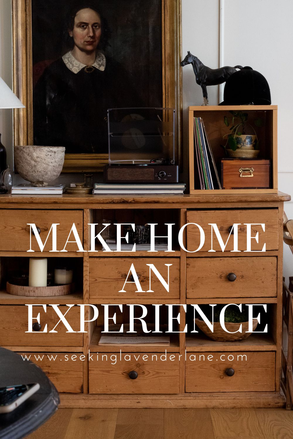 Making Home an Experience - Seeking Lavender Lane