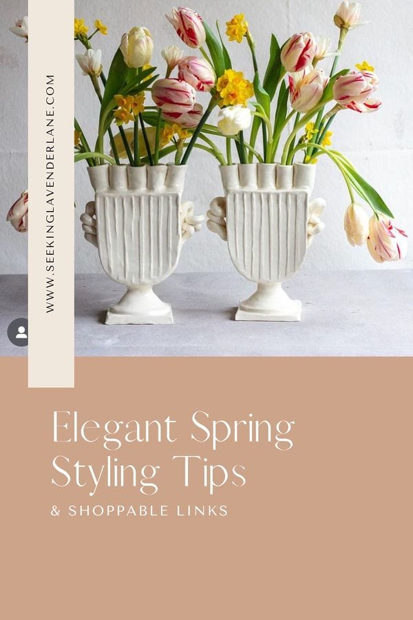 Elegant Spring Styling Ideas - Seeking Lavender Lane